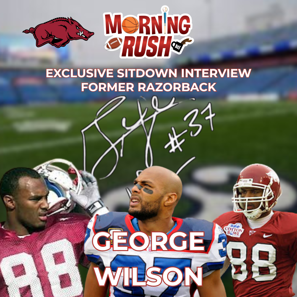 Morning Rush Sit Down: George Wilson - Former Arkansas WR » Hit That ...